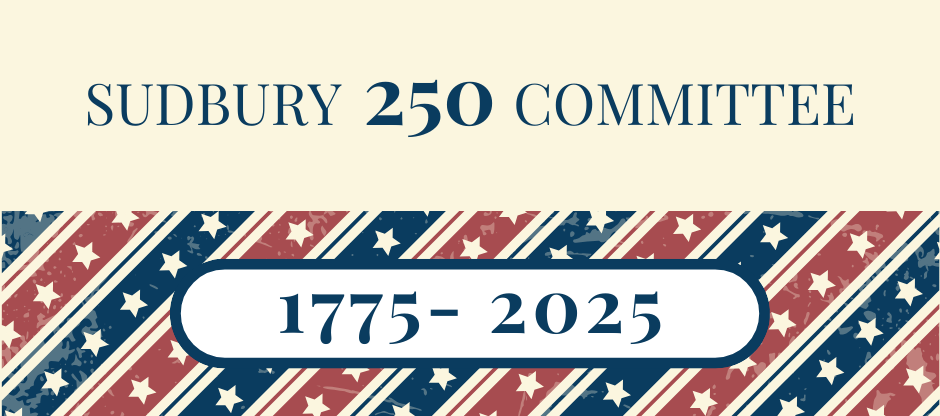 Announcing the Sudbury 250 Committee » Sudbury 250 Committee