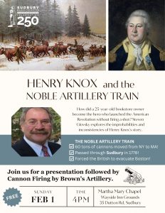 Henry Knox Presentation & Cannon Firing: Sunday, Feb 1 » Sudbury 250 ...